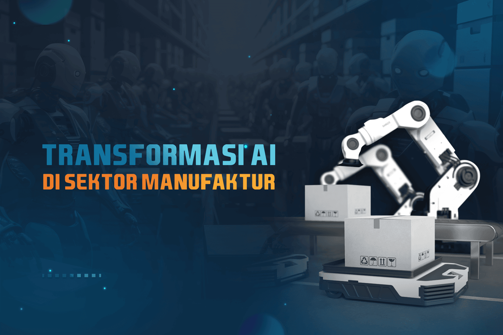 Transformasi AI di Sektor Manufaktur - PT Sapta Tunas Teknologi